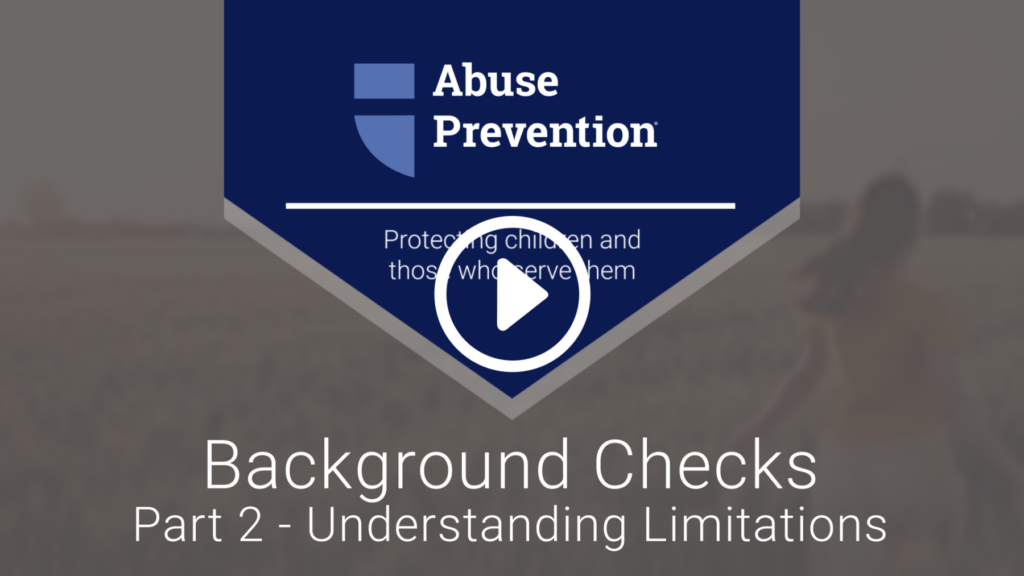 All About Background Checks - Abuse Prevention Systems